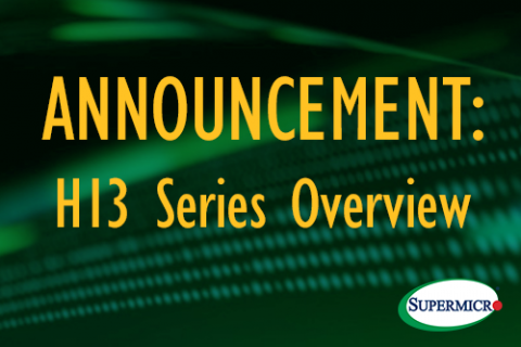 Supermicro Debuts New H13 Server Solutions Using AMD’s 4th-Gen EPYC™ CPUs | Performance ...